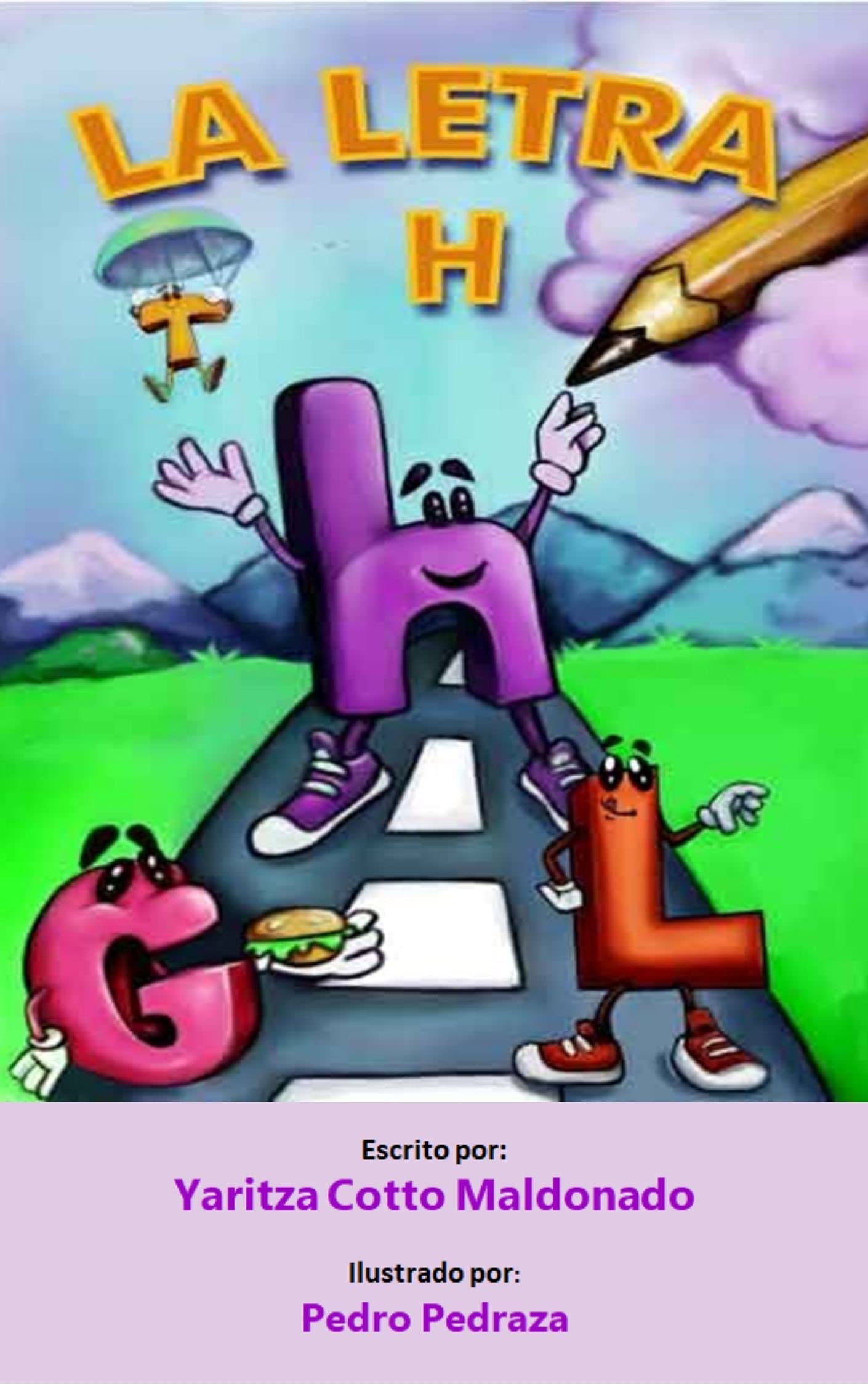 La letra H (Spanish Edition) by Yaritza Cotto Maldonado | Goodreads