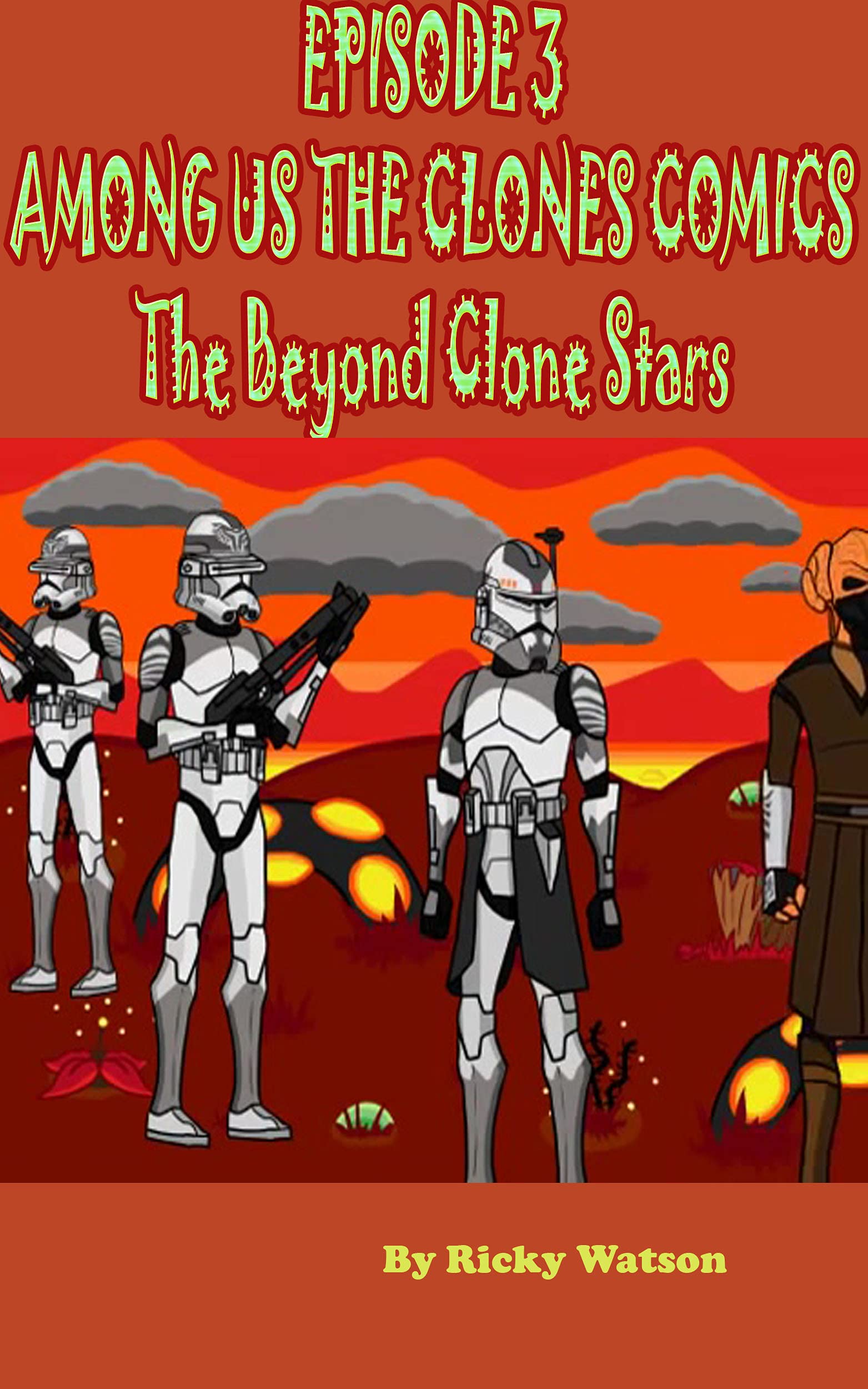 The Beyond Clone Stars: AMONG US THE CLONES COMICS EPISODE 3 by Ricky ...