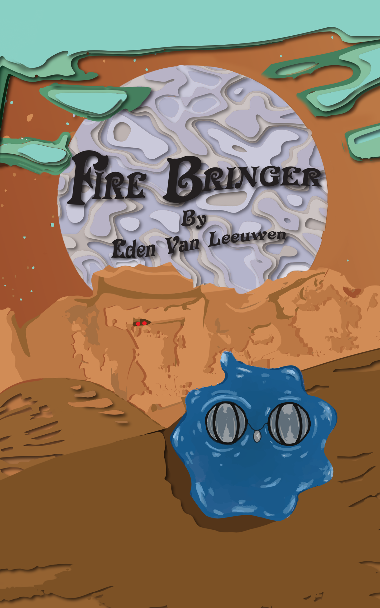 Fire Bringer by Eden Van Leeuwen | Goodreads