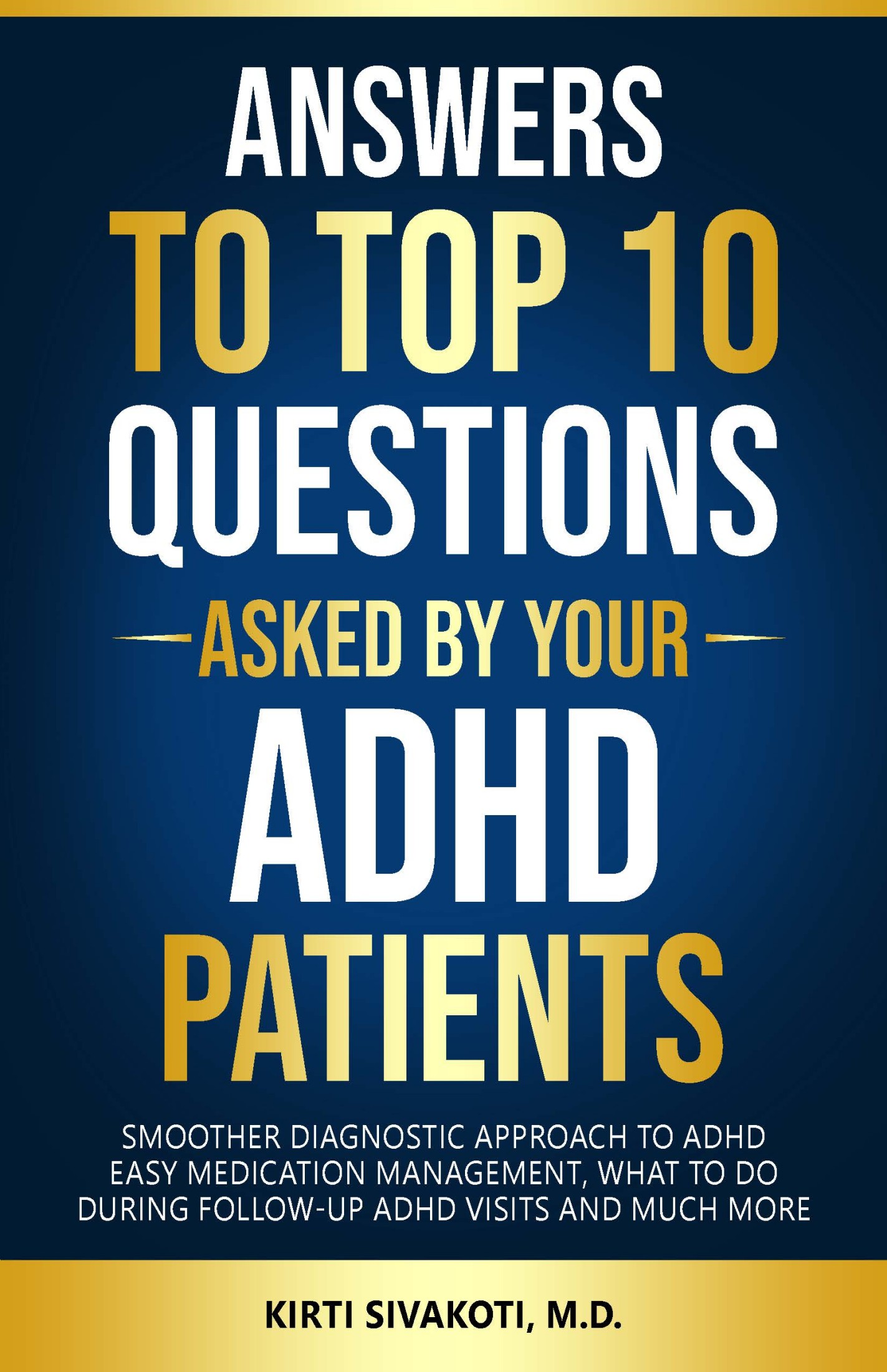Answers To Top 10 Questions Asked By Your ADHD Patients by Kirti ...