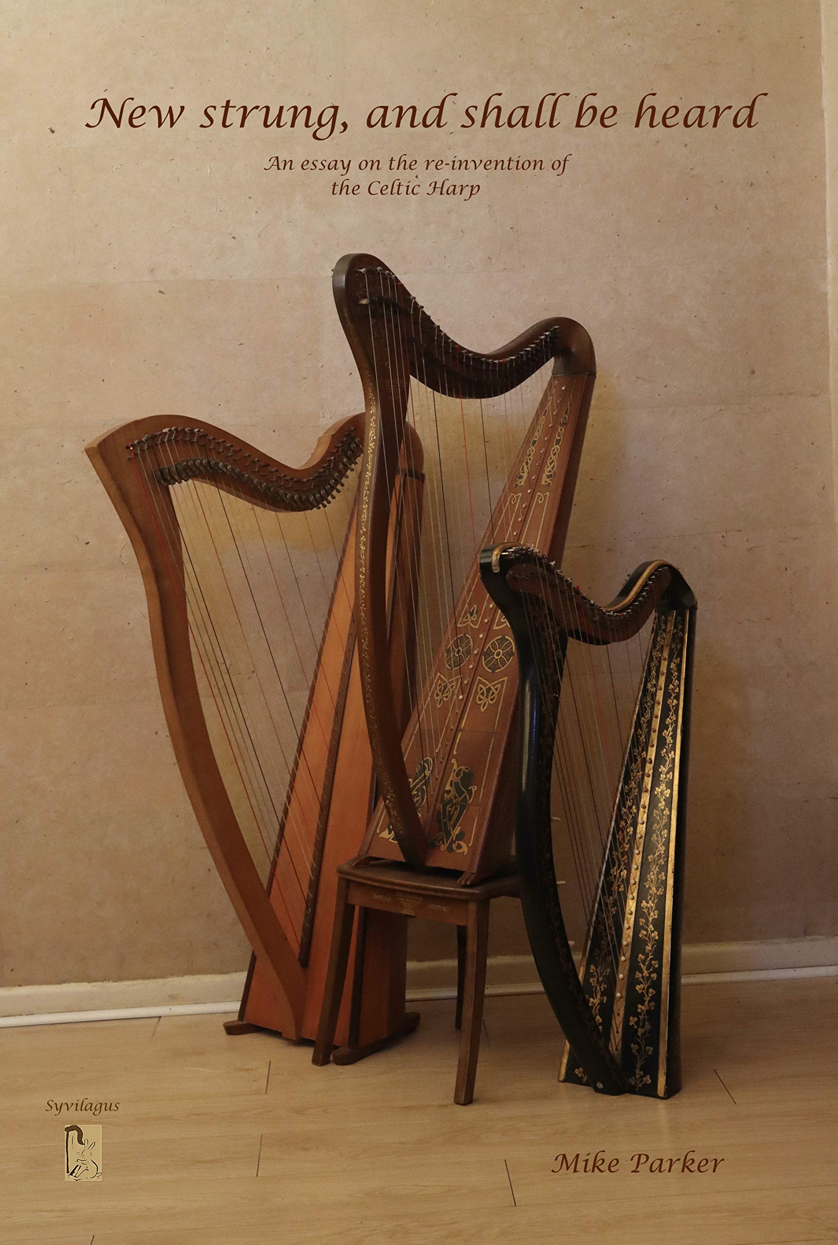 New Strung, and shall be heard: An essay on the re-invention of the ...