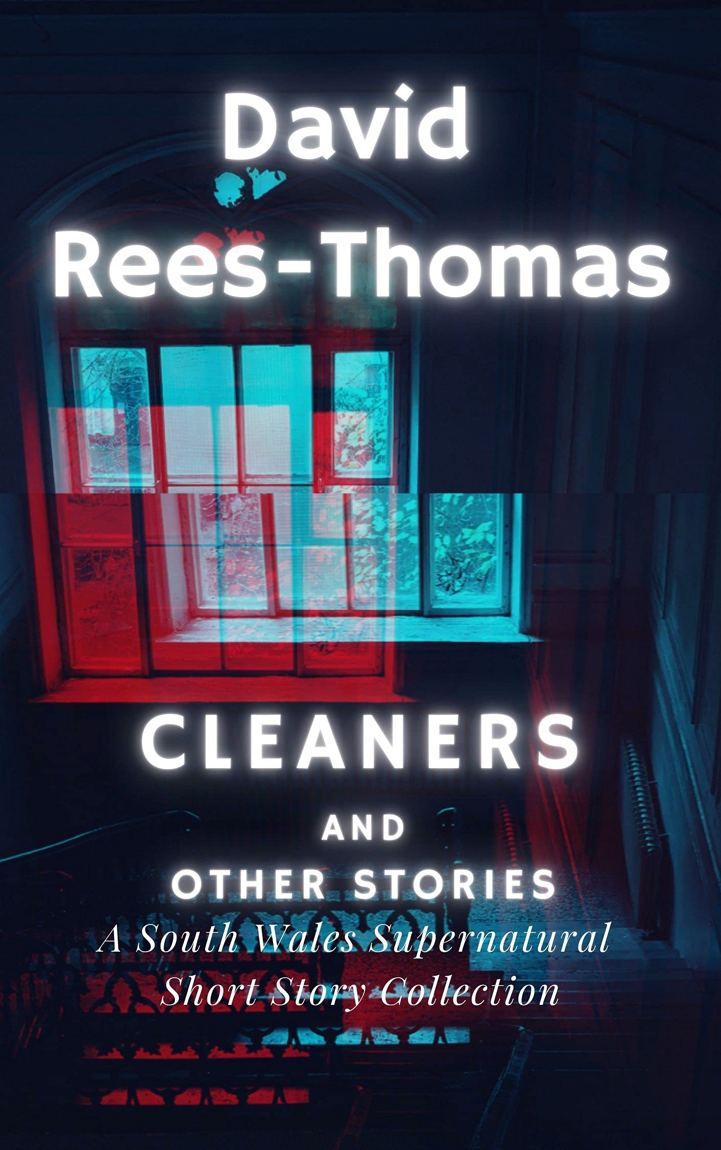 Cleaners, and Other Weird Tales: Hauntologies Volume 1 by David Rees-Thomas | Goodreads