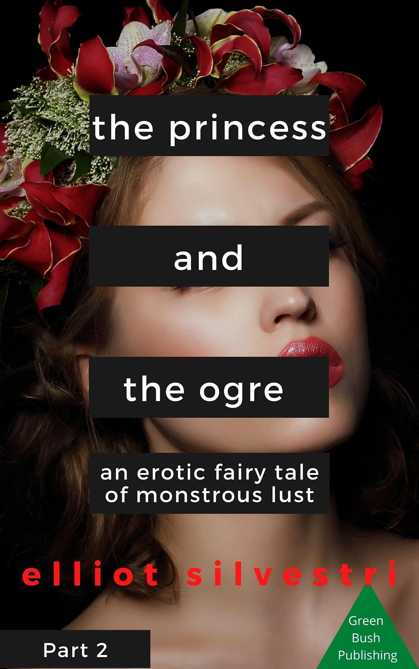The Princess and the Ogre Part 2: An Erotic Fairy Tale of Monstrous ...