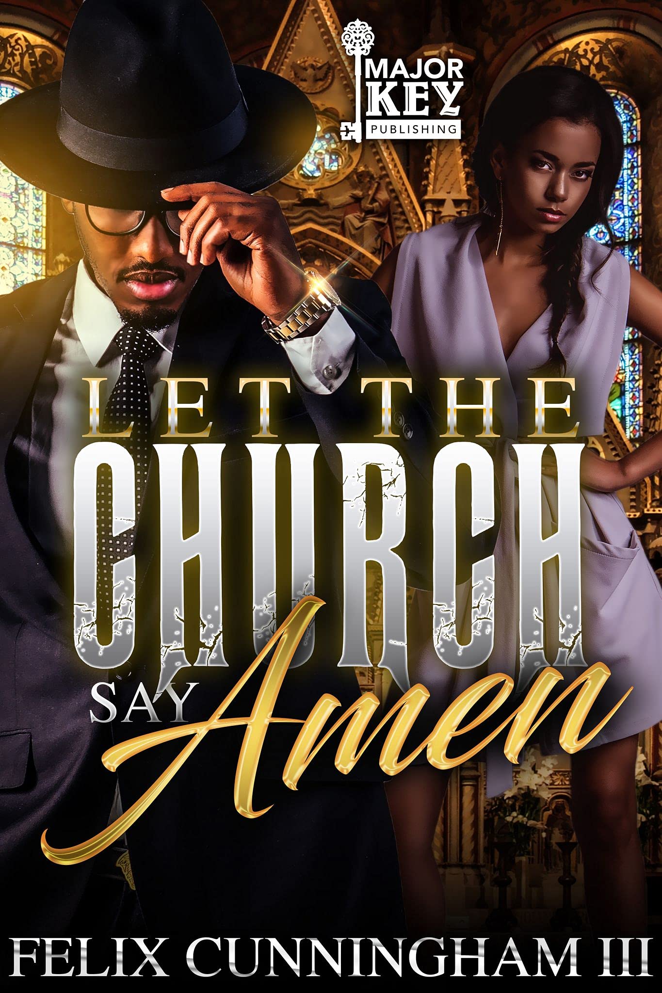 Let The Church Say Amen by Felix Cunningham III | Goodreads