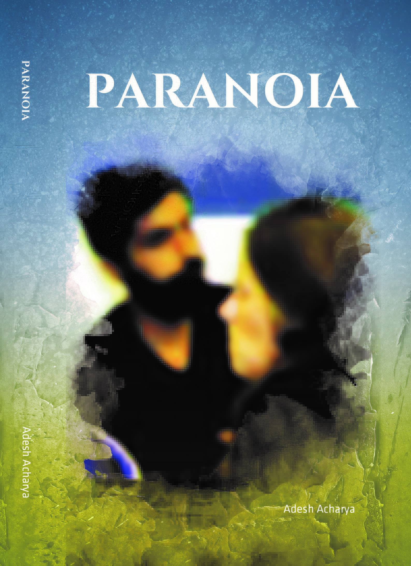 Paranoia by Adesh Acharya | Goodreads
