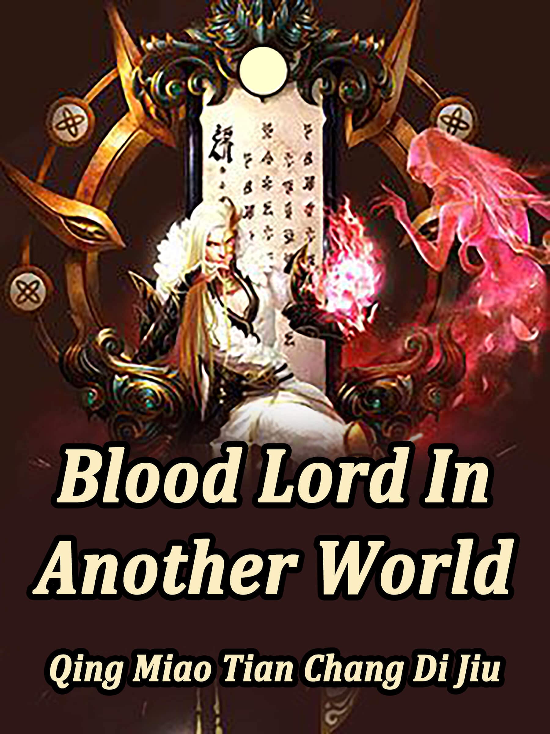Blood Lord In Another World: Book 1 by Qing Miao Tian Chang Di Jiu ...