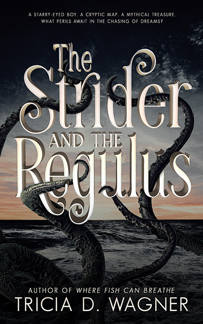 The Strider and the Regulus by Tricia D. Wagner | Goodreads