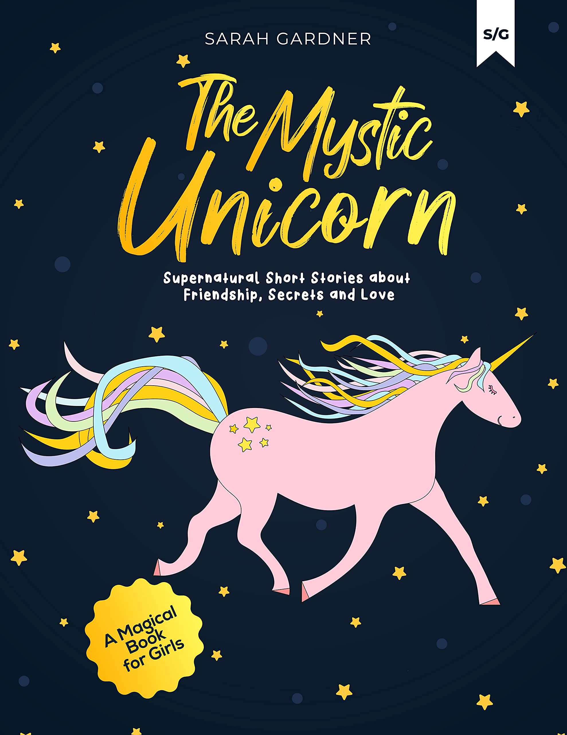 The Mystic Unicorn : Supernatural Short Stories about Friendship ...