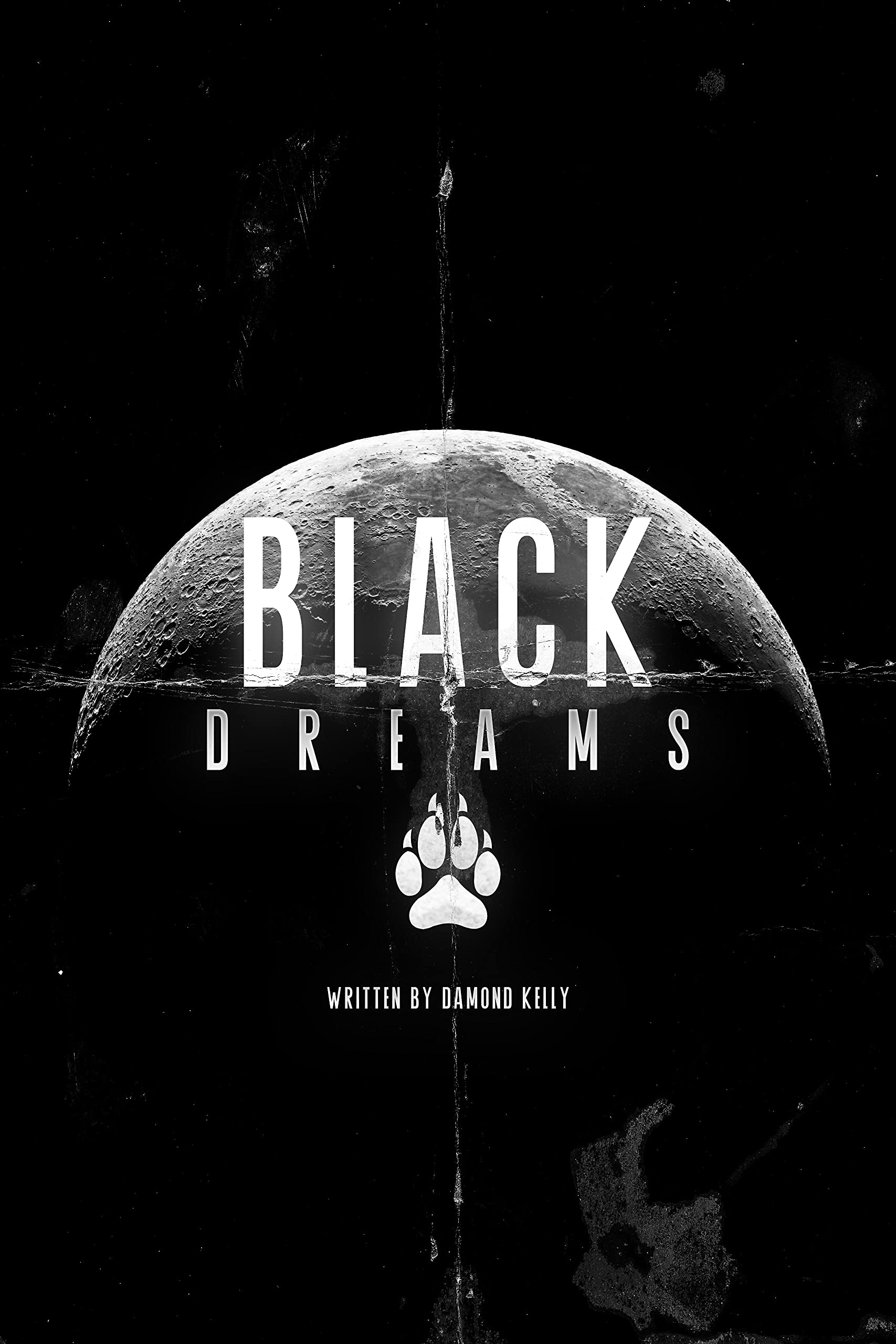 Black Dreams by Damond Kelly | Goodreads