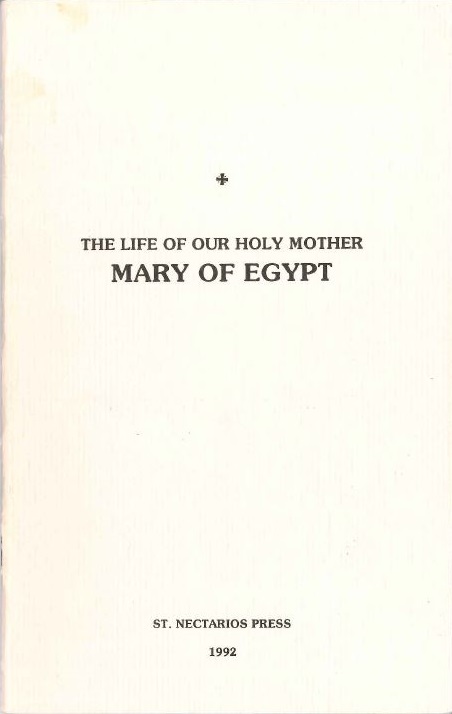 The Life of Our Holy Mother Mary of Egypt by St. Nectarios Press ...