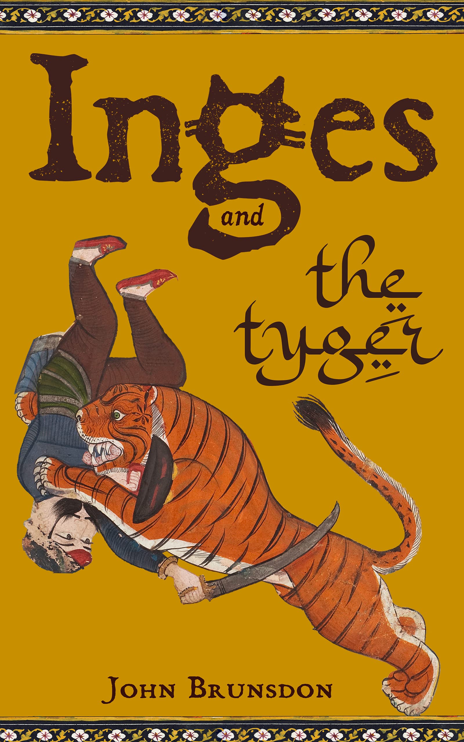 Inges & The Tyger: A Voyage of Adventure, Intrigue, Queens & Cats by ...