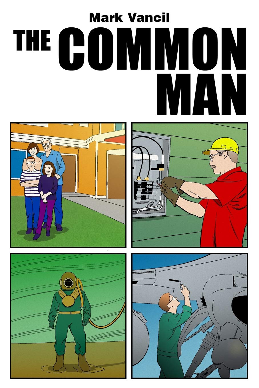 The Common Man by Mark Vancil | Goodreads