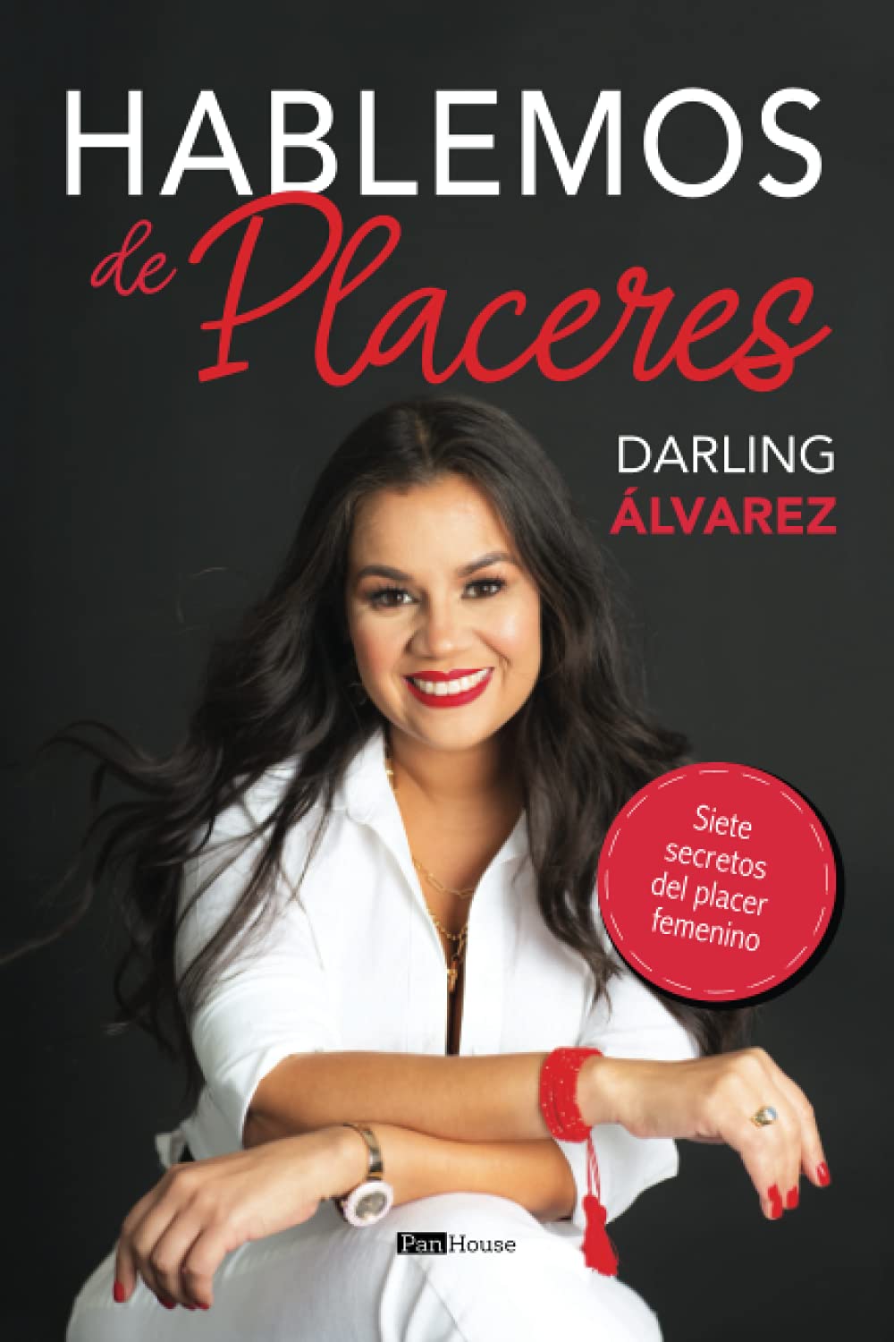 Hablemos de placeres: Siete secretos de placer femenino by Darling ...