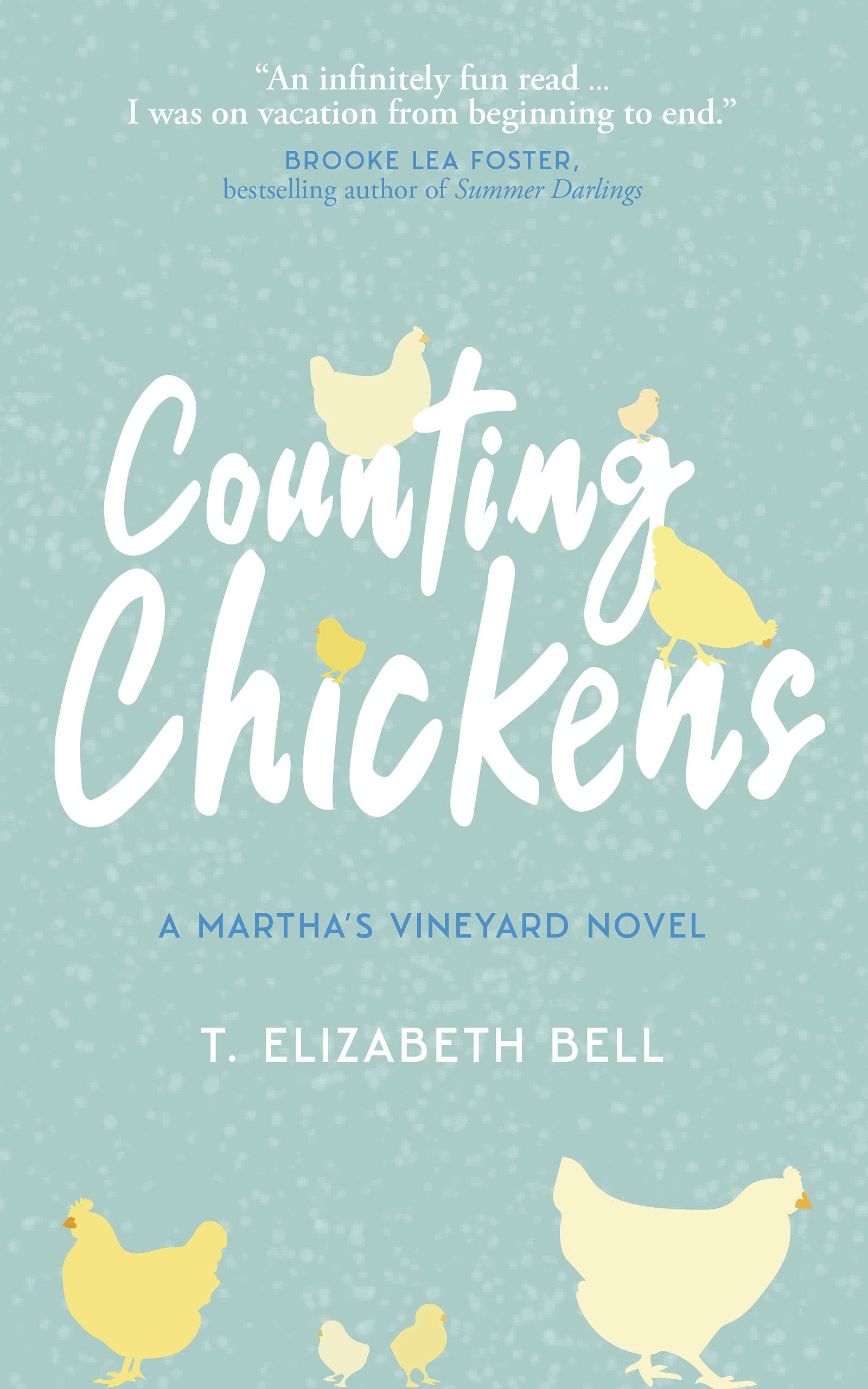 Counting Chickens: A Martha's Vineyard Novel by T. Elizabeth Bell ...
