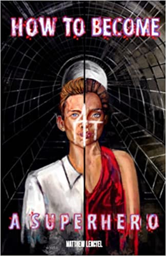 i4i: How To Become A Superhero by Matthew Stephen Lengyel | Goodreads