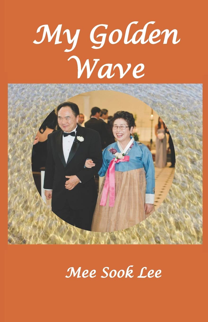 My Golden Wave by Mee Sook Lee | Goodreads