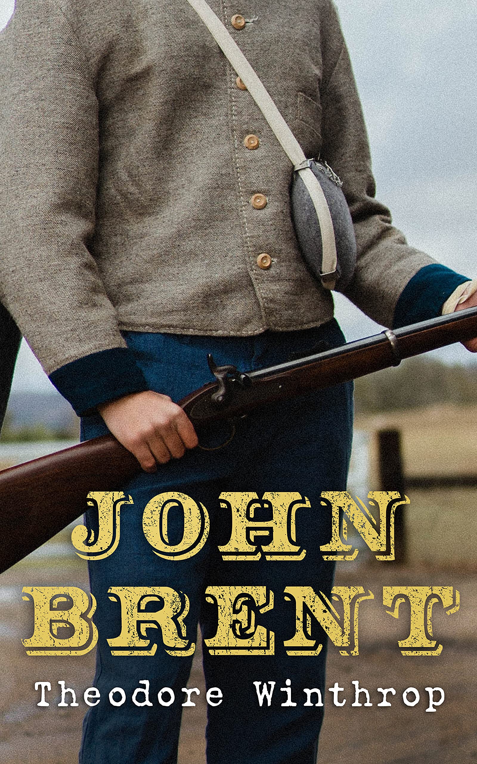 John Brent: Western Novel by Theodore Winthrop | Goodreads