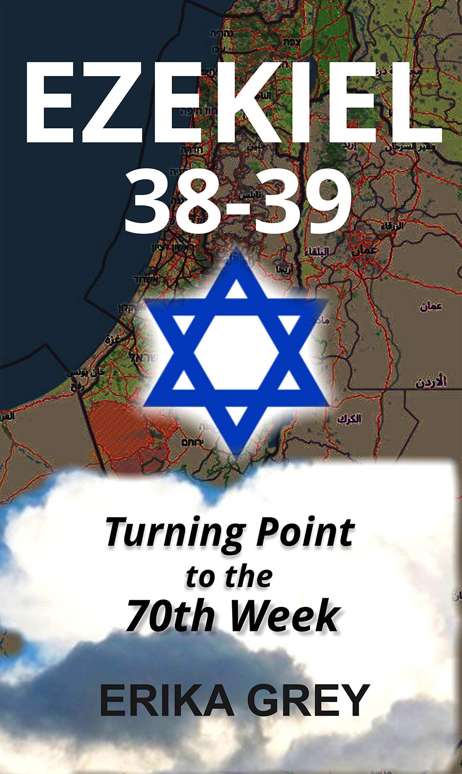 Ezekiel 38-39: Turning Point to the 70th Week by Erika Grey | Goodreads