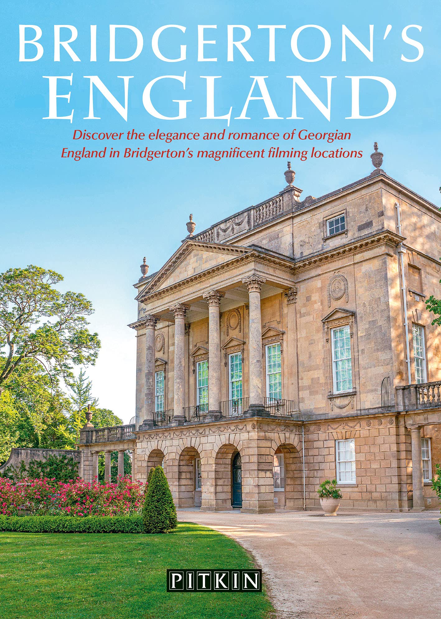 Bridgerton's England: Discover the elegance and romance of Georgian ...