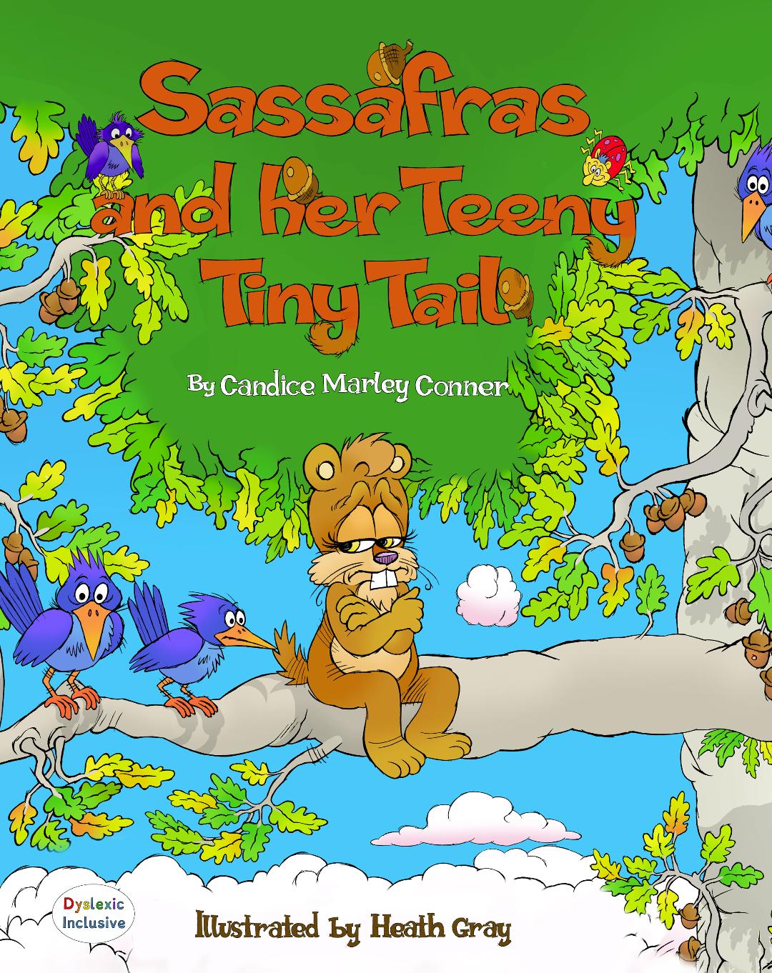 Sassafras and her Teeny Tiny Tail by Candice Marley Conner | Goodreads