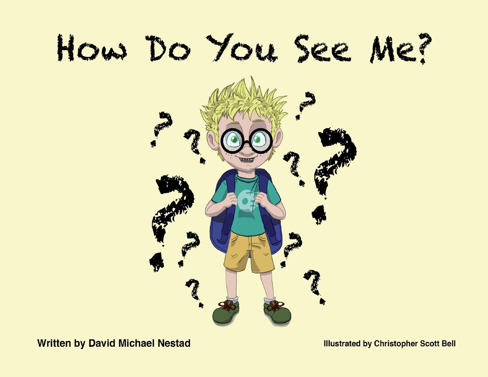 How Do You See Me? by David Michael Nestad | Goodreads