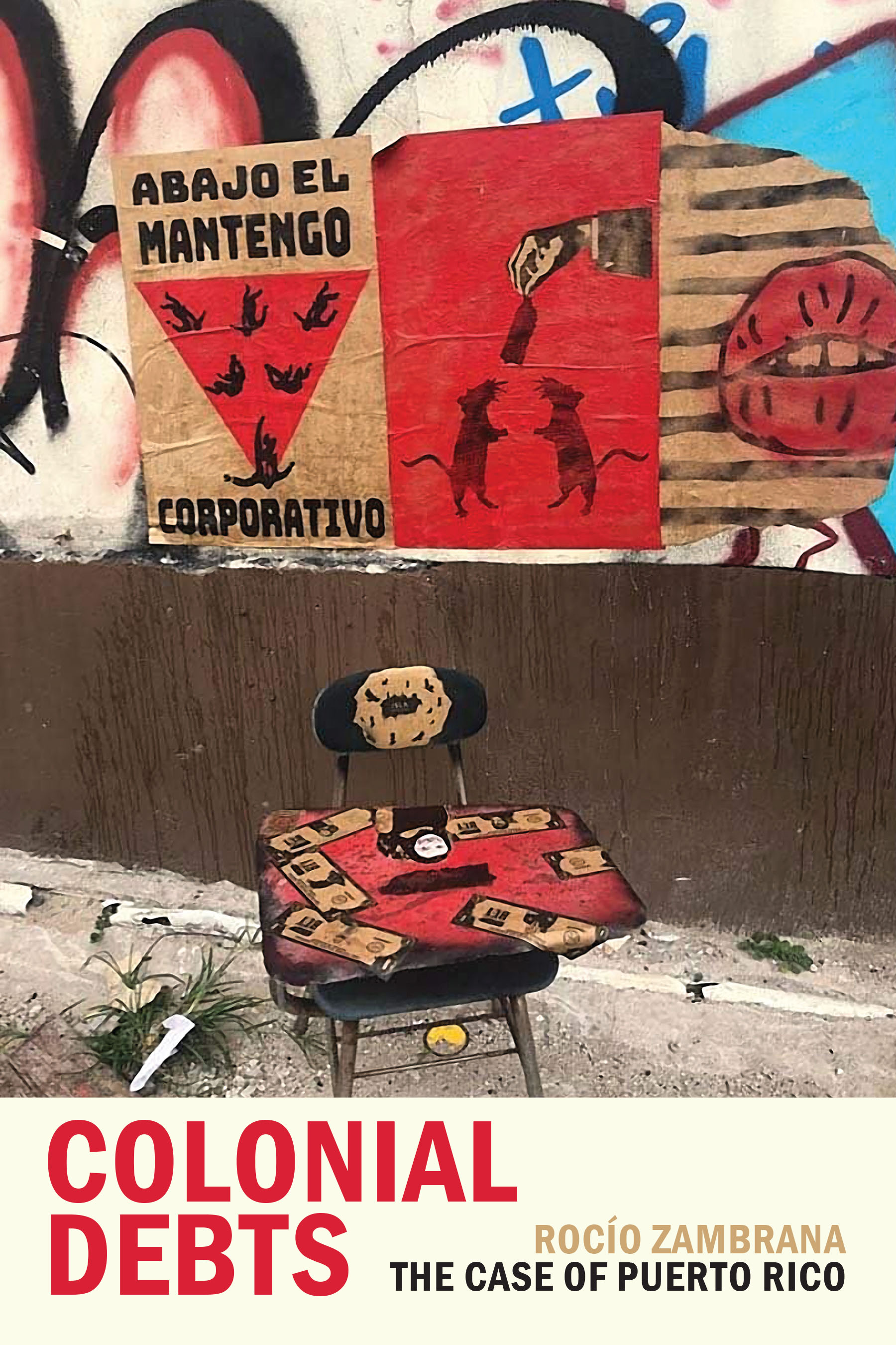 Colonial Debts: The Case of Puerto Rico by Rocio Zambrana | Goodreads