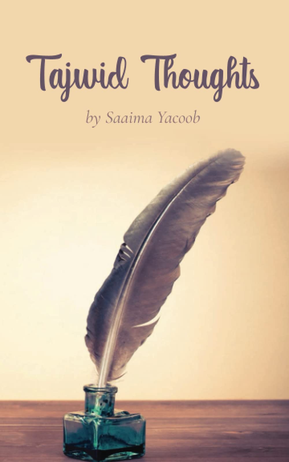 Tajwid Thoughts by Saaima Yacoob | Goodreads