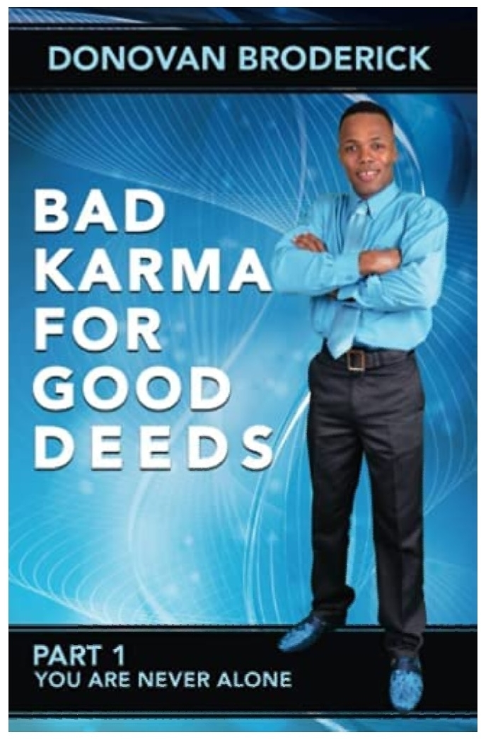 Bad Karma For Good Deeds (You are not alone, #1) by Donovan Broderick | Goodreads