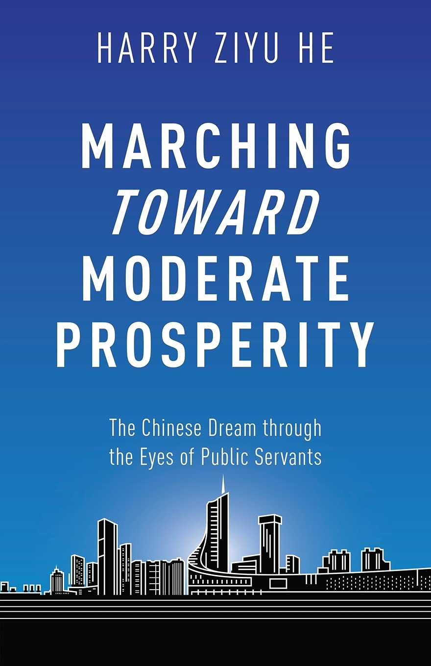 Marching Towards Moderate Prosperity: The Chinese Dream through the ...