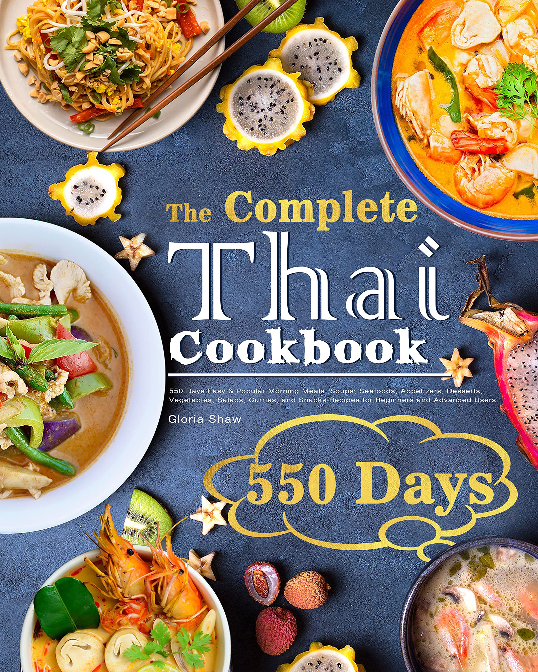 The Complete Thai Cookbook: 550 Days Easy & Popular Morning Meals ...