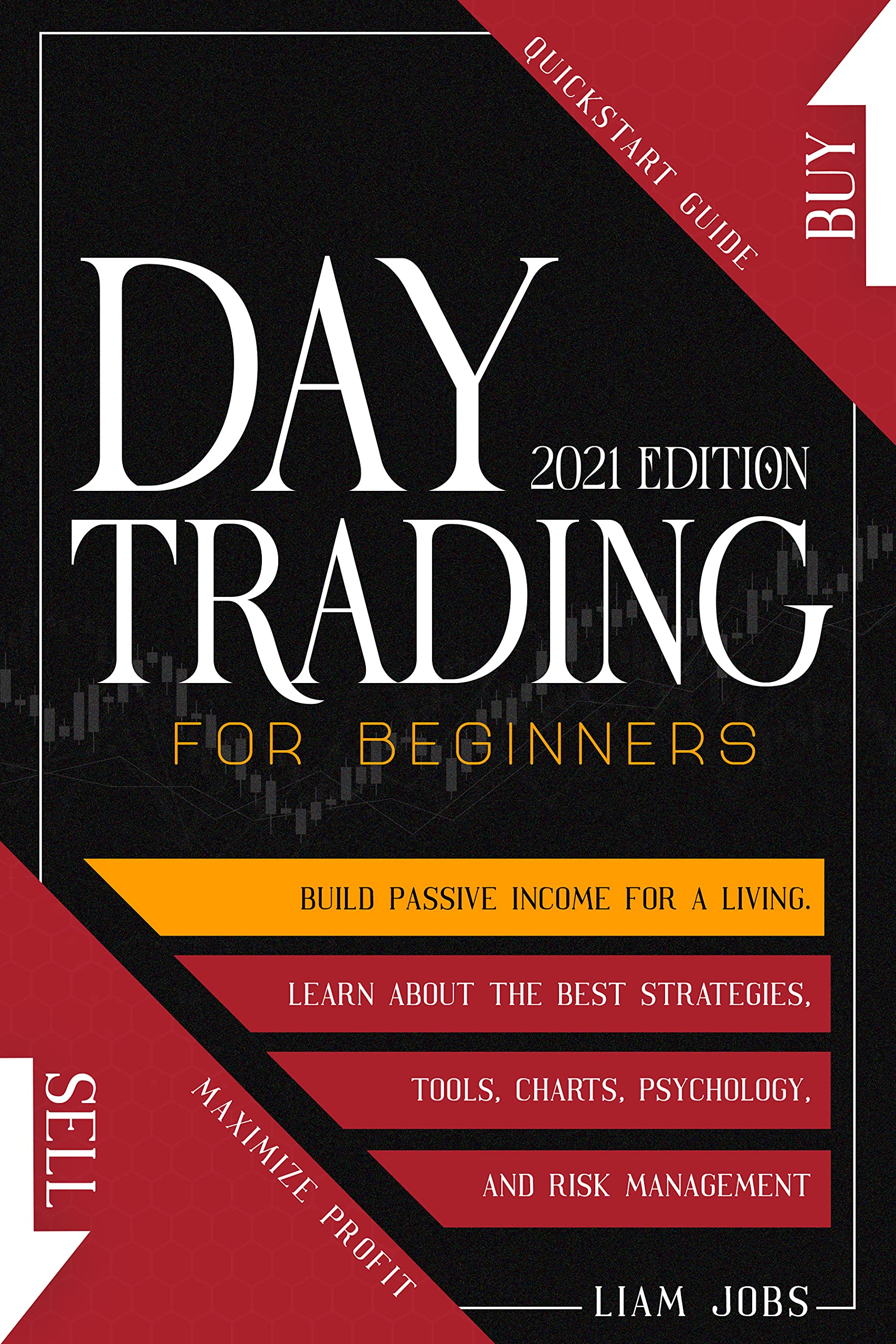 DAY TRADING FOR BEGINNERS (New Edition): Quickstart Guide To Learn ...