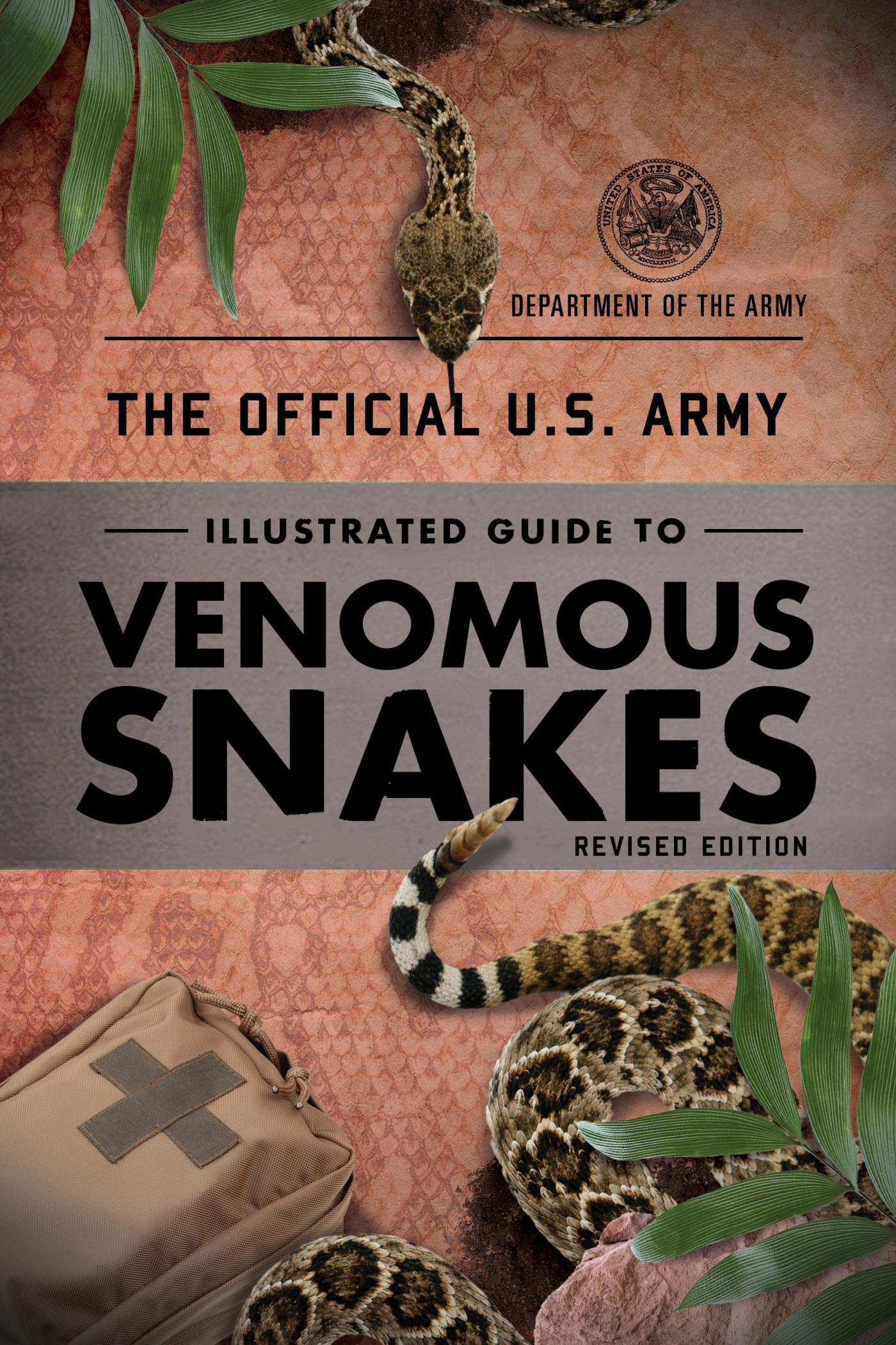 The Official U.S. Army Illustrated Guide to Venomous Snakes by U.S ...