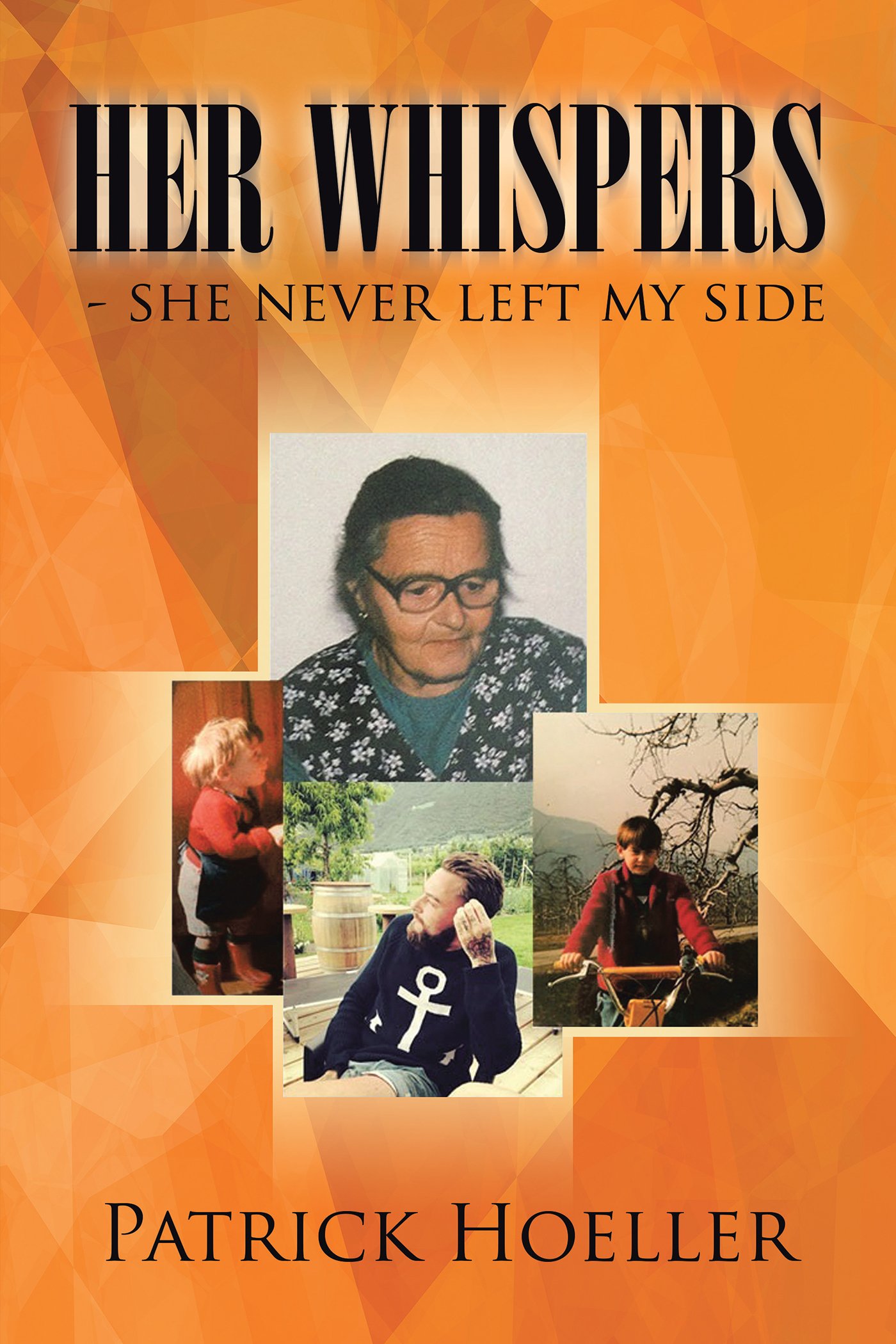 Her Whispers - She Never Left My Side by Patrick Hoeller | Goodreads