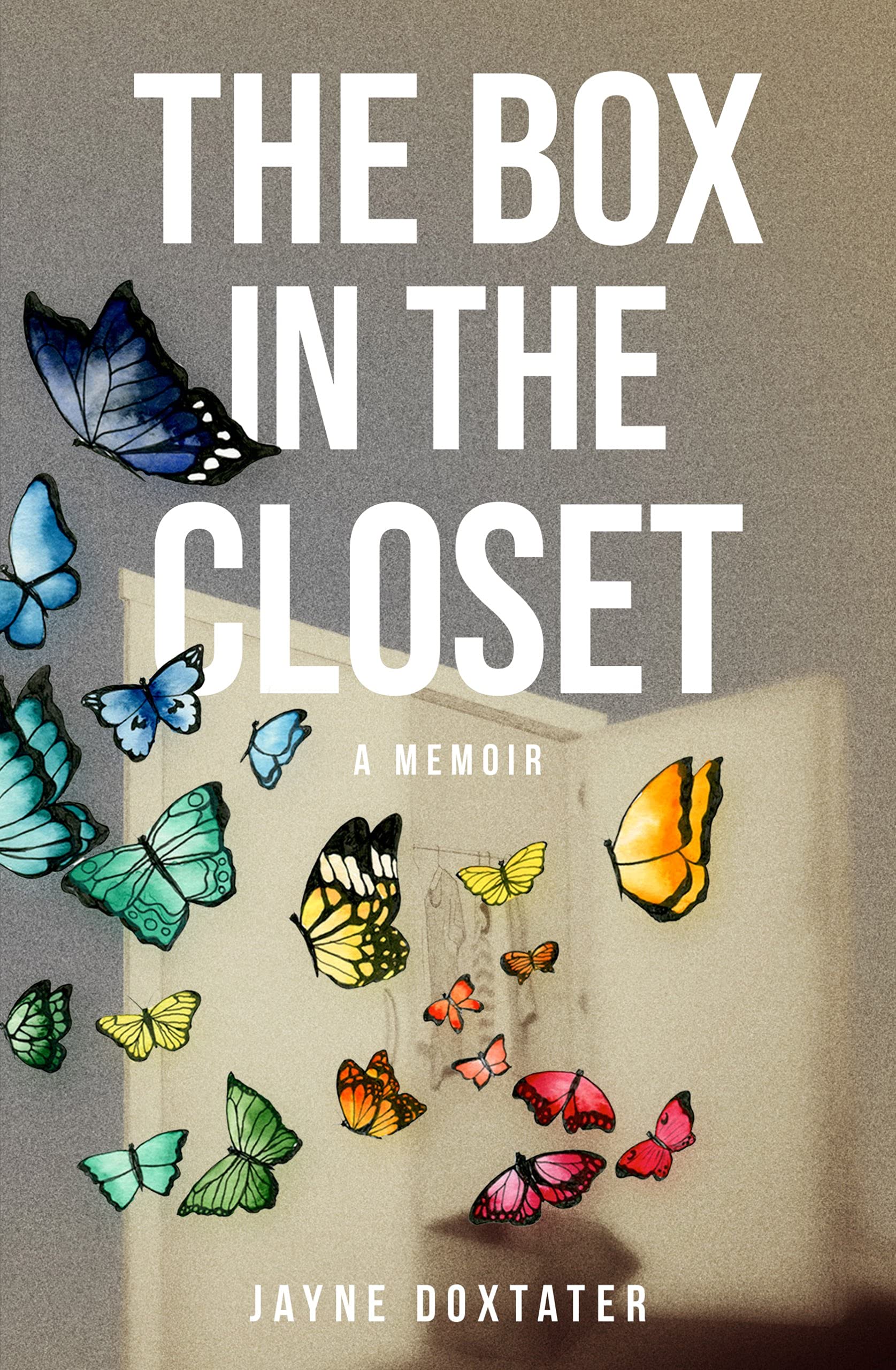 THE BOX IN THE CLOSET by Jayne Doxtater | Goodreads