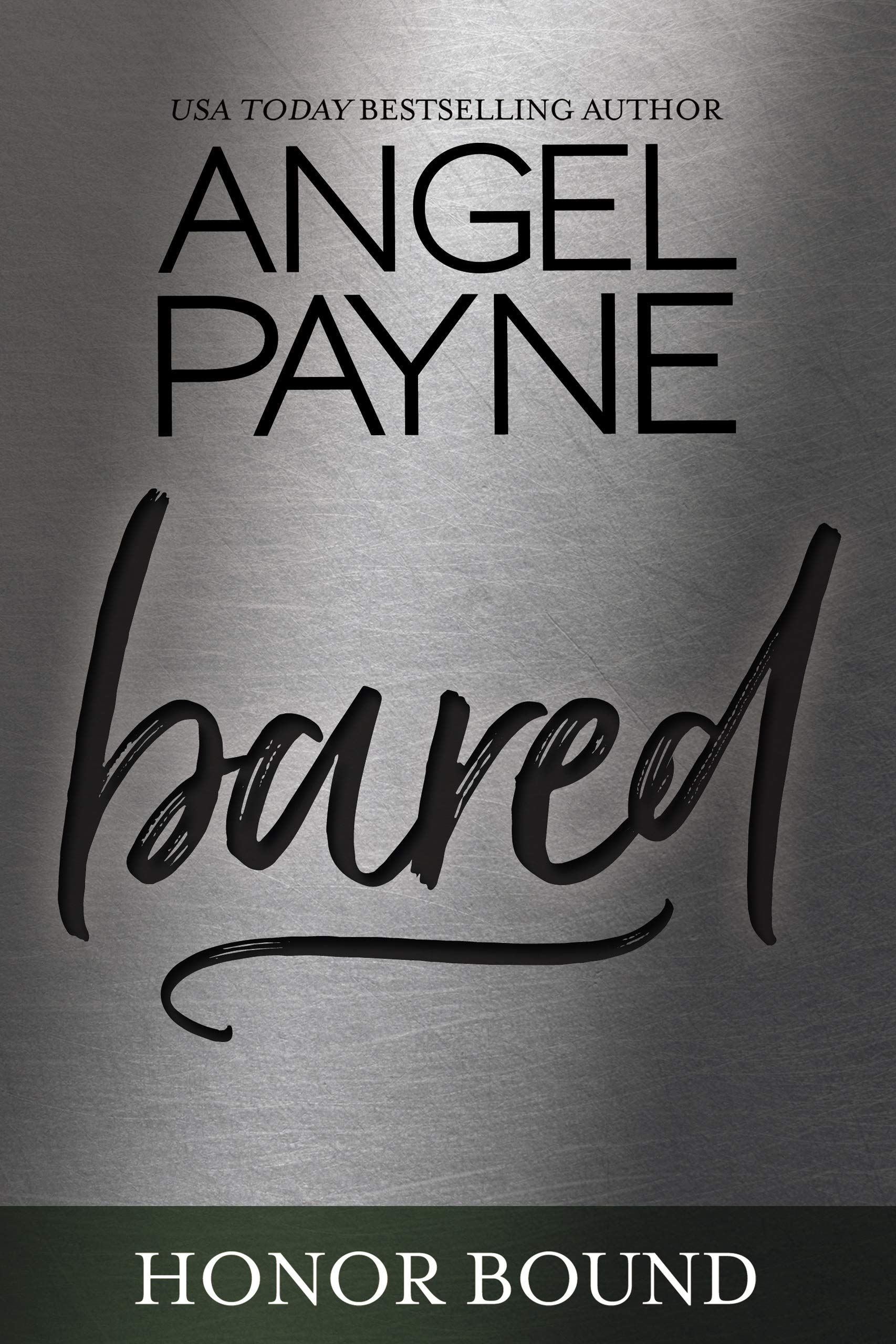 Bared (Honor Bound Book #11) by Angel Payne | Goodreads