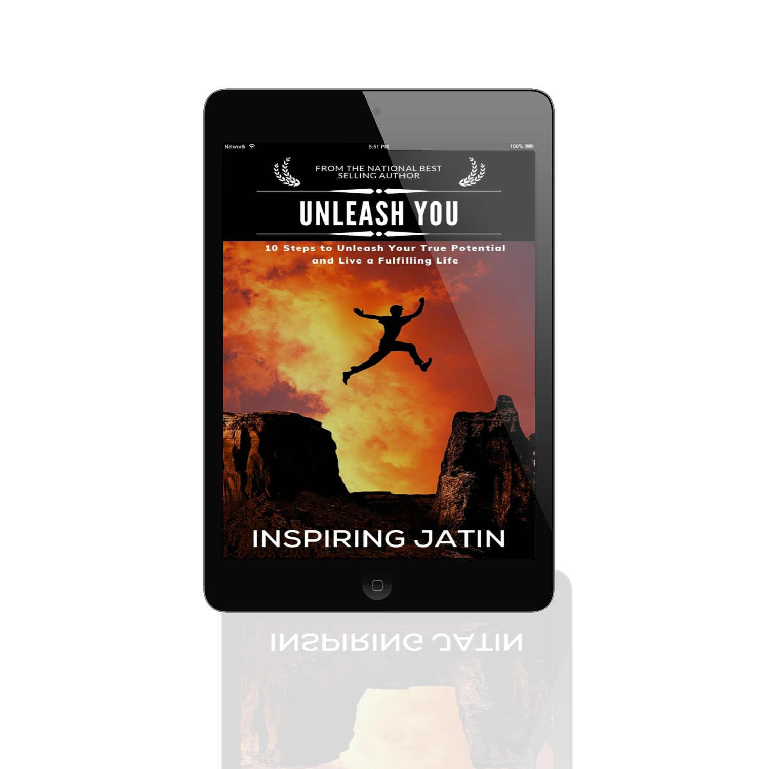 UNLEASH YOU: 10 Steps to Unleash Your True Potential and Live a ...