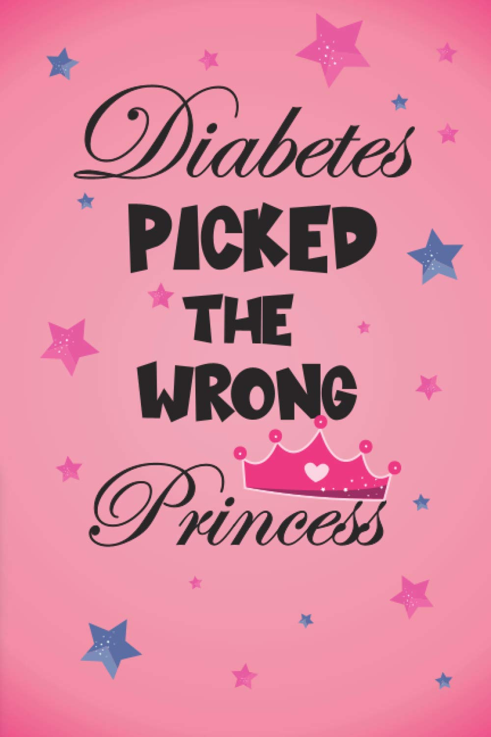 Blood Sugar Log Book Diabetes Picked The Wrong Princess A Funny Log blood-sugar-log-book-diabetes-picked-the-wrong-princess-a-funny-log