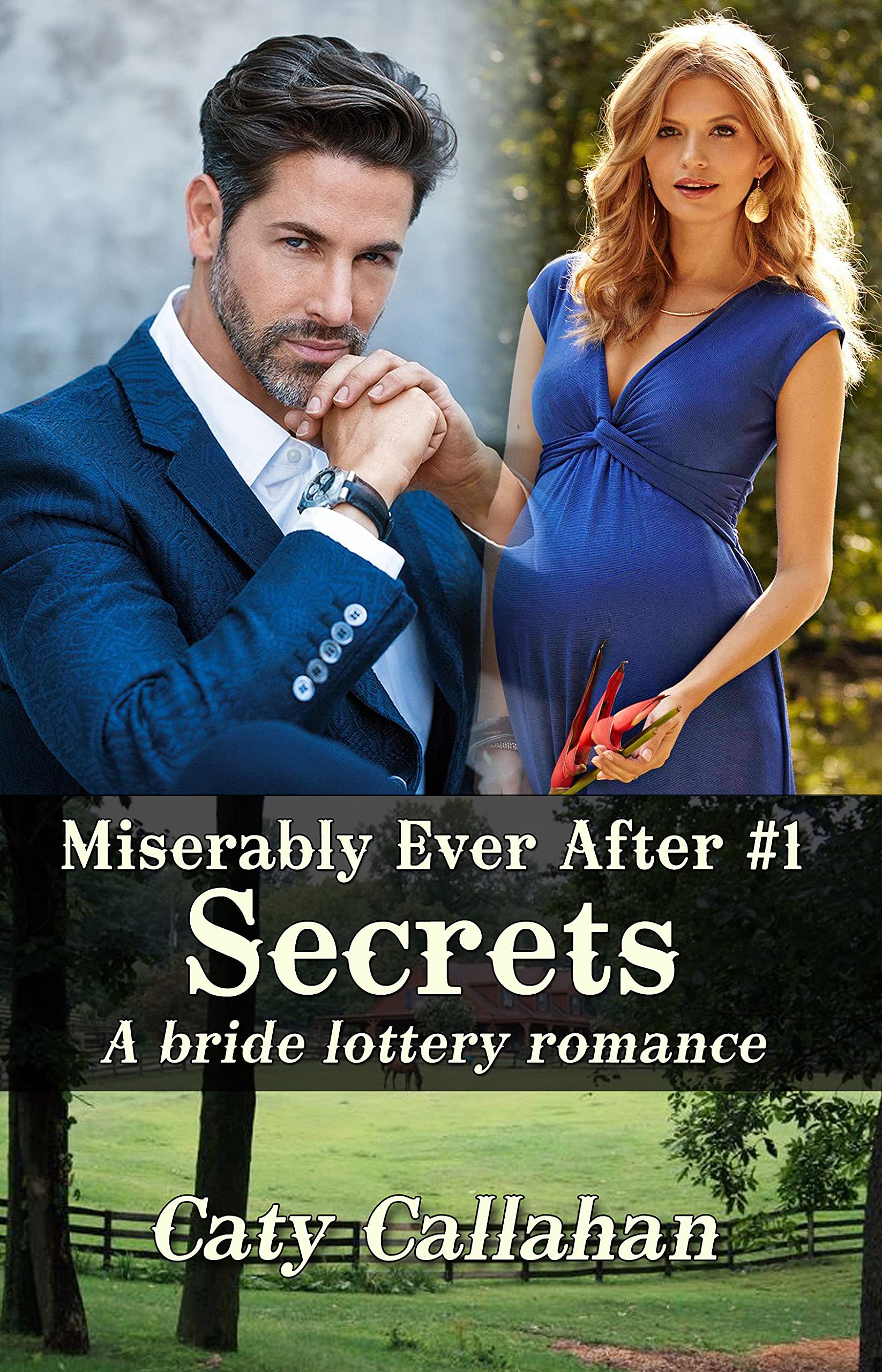 MISERABLY EVER AFTER, BOOK 1: SECRETS (Miserably Ever After by Caty ...
