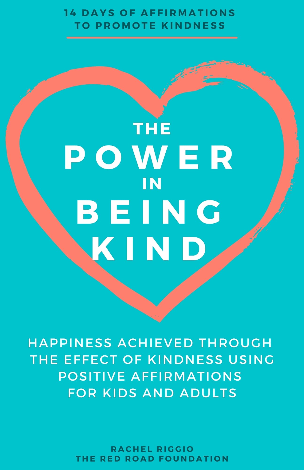 The Power in Being Kind: Happiness Achieved Through the Effect of ...