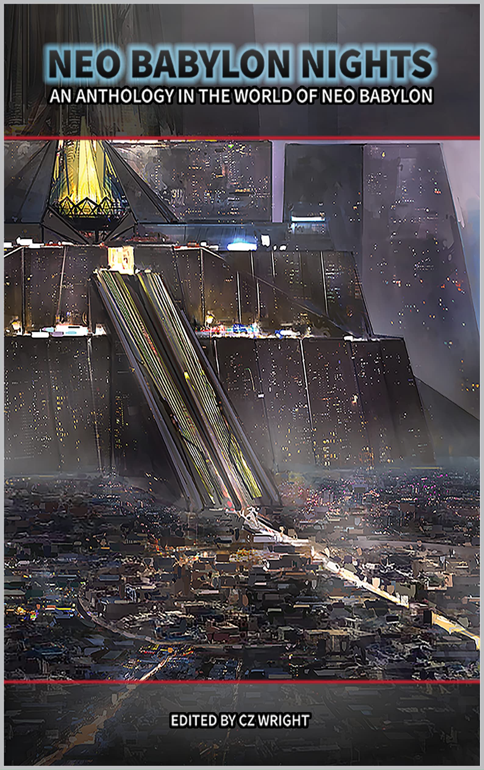 Neo Babylon Nights by C.Z. Wright | Goodreads