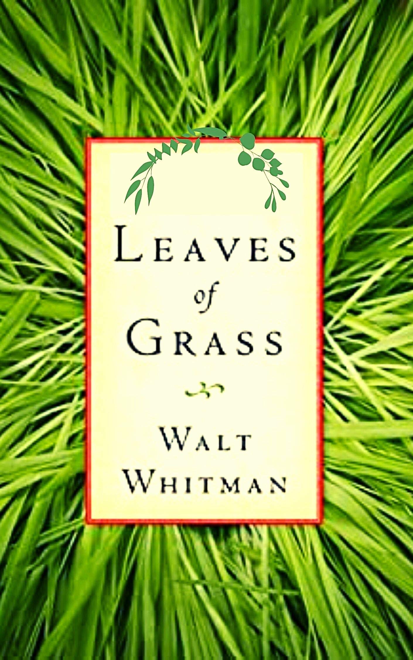 LEAVES OF GRASS: The Original 1855 Edition by Walt Whitman | Goodreads