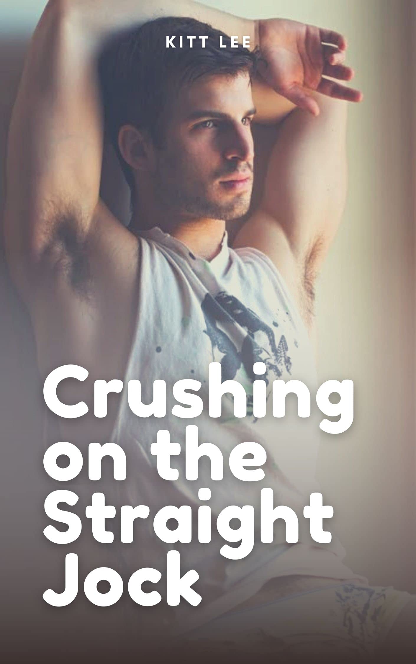 Crushing on the Straight Jock: How long can you live, loving someone ...