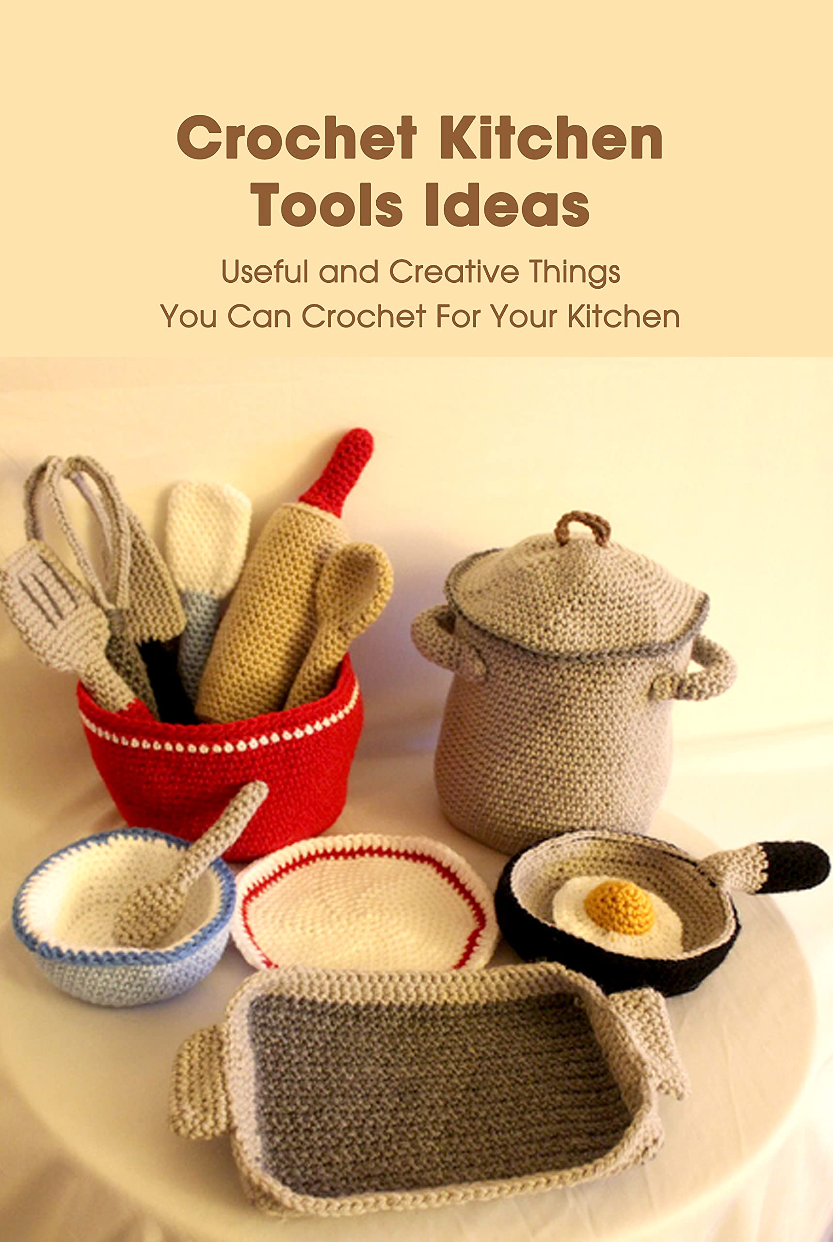 Crochet Kitchen Tools Ideas: Useful and Creative Things You Can Crochet ...