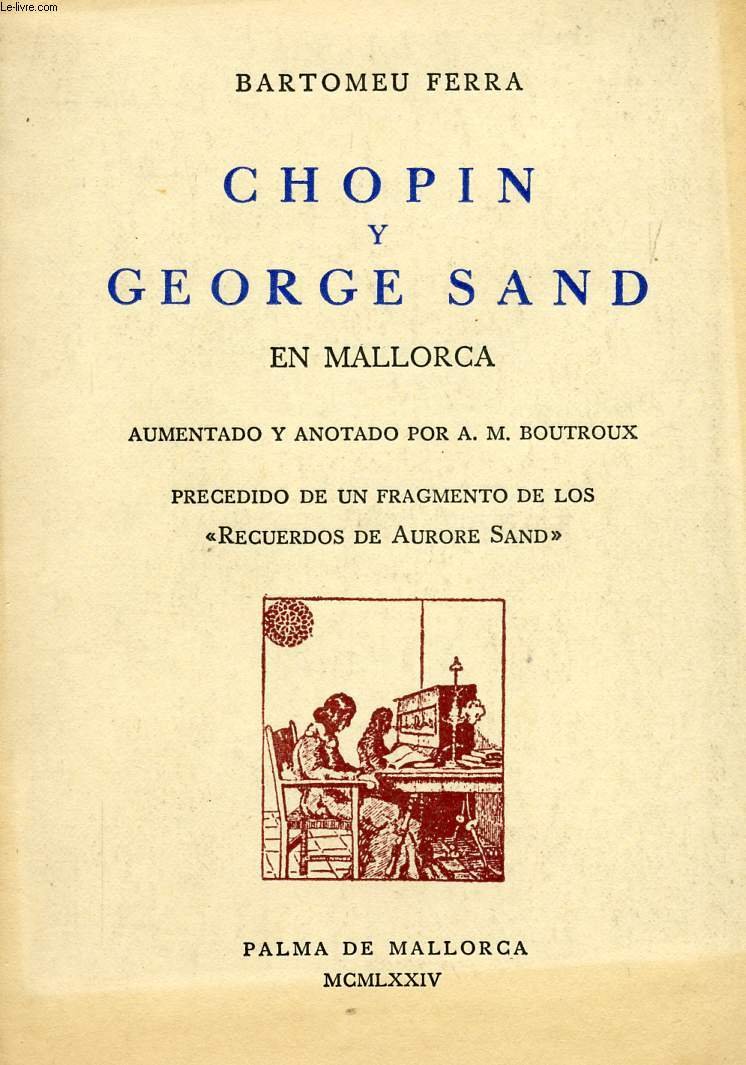 Chopin and George Sand In Majorca. by Bartomeu Ferra | Goodreads