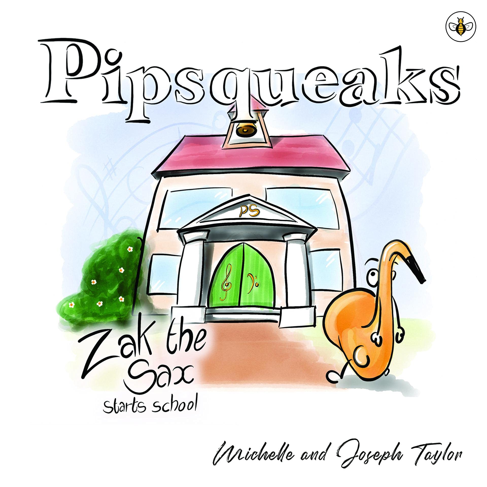 Pipsqueaks Collection -- Zak the Sax by Michelle Taylor | Goodreads