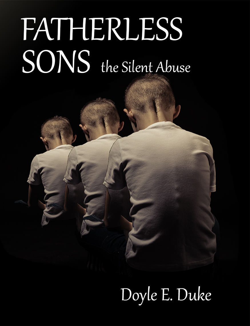 Fatherless Sons by Doyle E. Duke | Goodreads