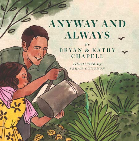 Anyway and Always: A Story of Unconditional Love by Bryan and Kathy ...
