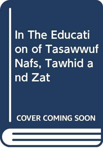 In the education Of tasawwuf nafs Tawhid and Zat by Üsküdarlı Mehmed ...