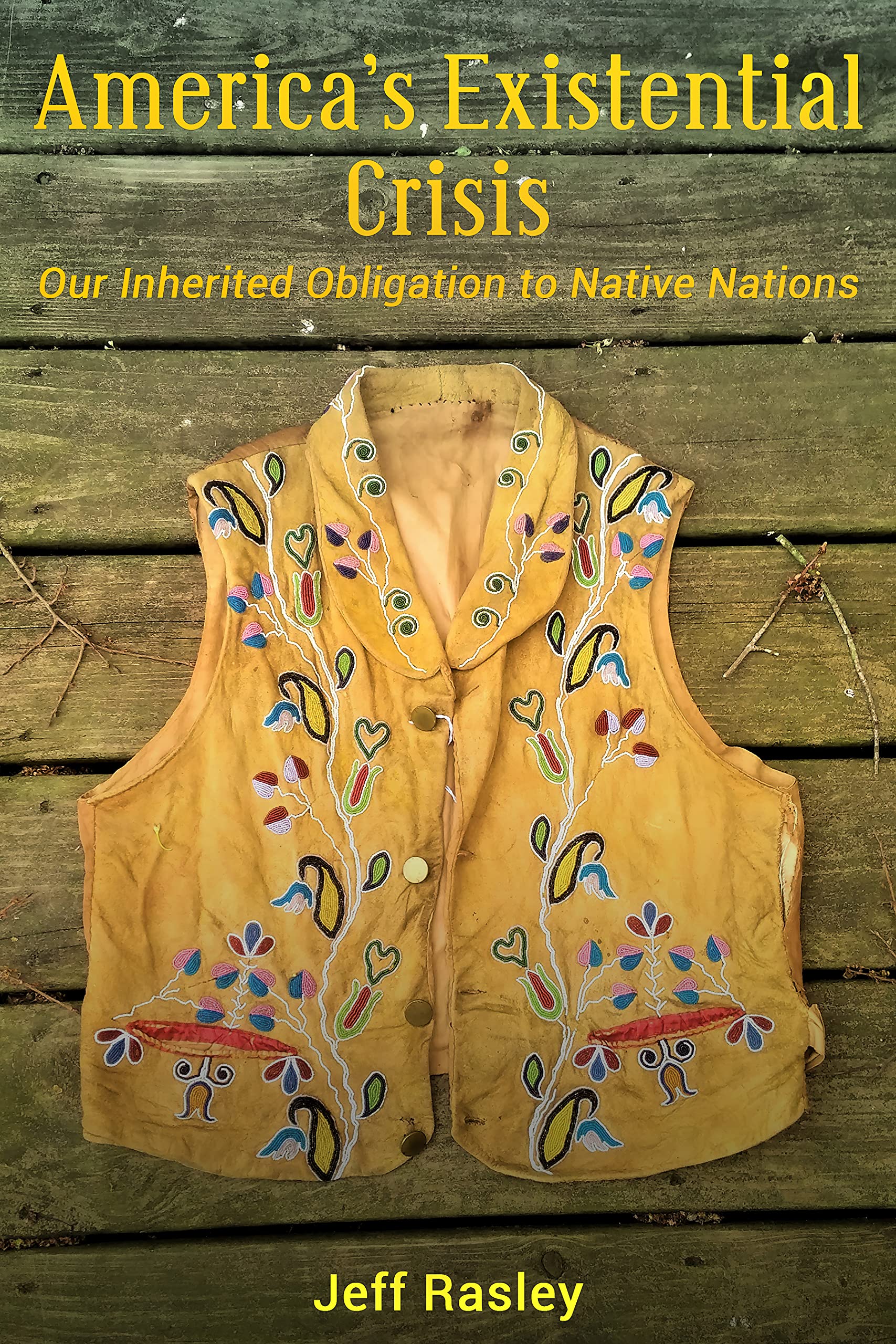 America’s Existential Crisis: Our Inherited Obligation to Native ...