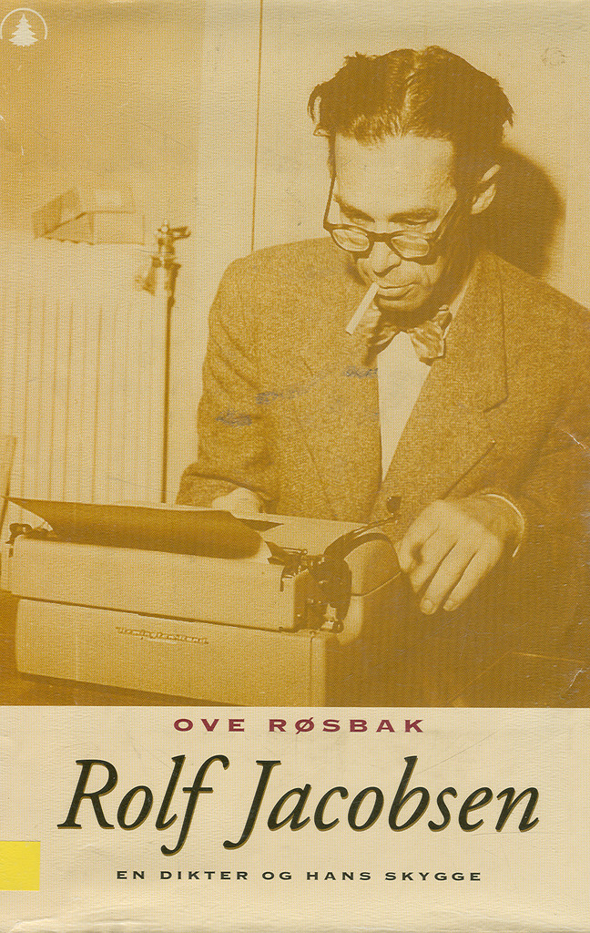 Rolf Jacobsen: En dikter og hans skygge by Ove Røsbak | Goodreads